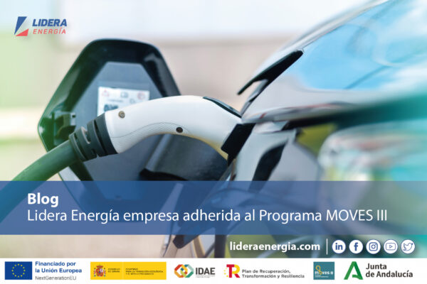 Lidera Energía empresa adherida al Programa MOVES III